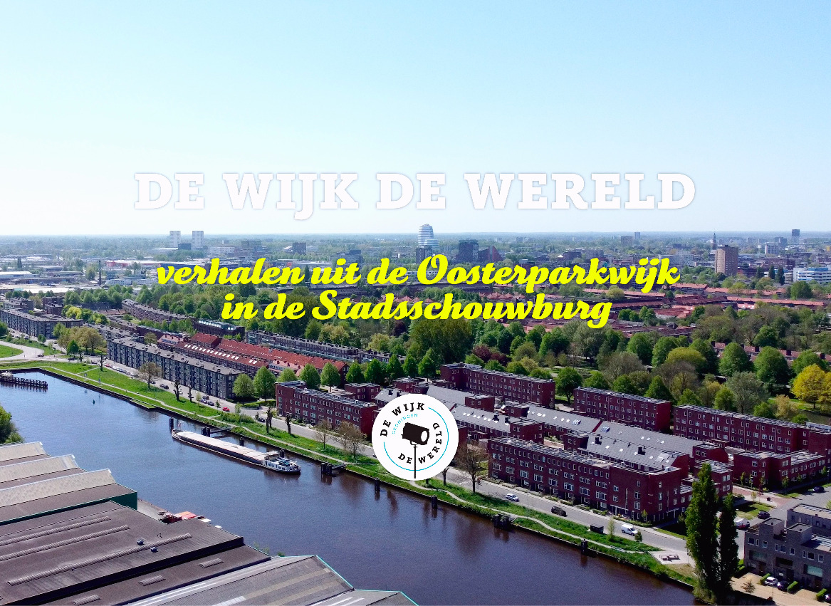 DWDW presenteert: Oosterpark - De Wijk De Wereld